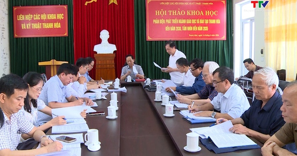 Hội thảo phản biện Đề án phát triển ngành Giáo dục & Đào tạo Thanh Hoá