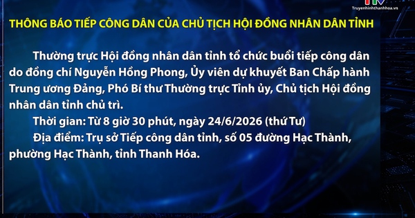 Thông báo tiếp công dân của Chủ tịch Hội đồng nhân dân tỉnh